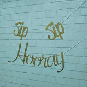 Sip Sip Hooray Banner, Sip Sip Hooray, Sip & See Banner, Cocktail Party ...