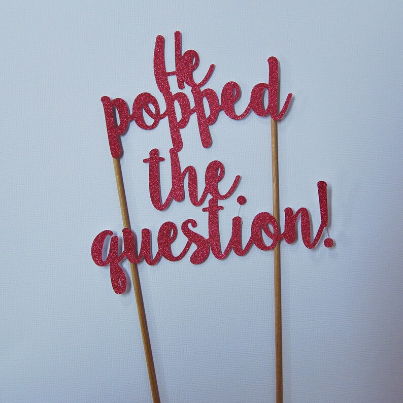 He Popped the Question Cake Topper, Engagement Party Cake Topper, He ...