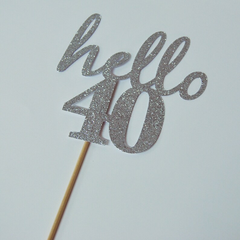 Hello 40 Cake Topper 40th Birthday Cake Topper Hello 40 - Etsy