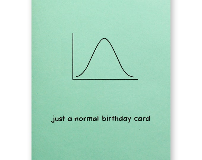 Normal Birthday Card Statistics Normal Distribution Gaussian Normal ...