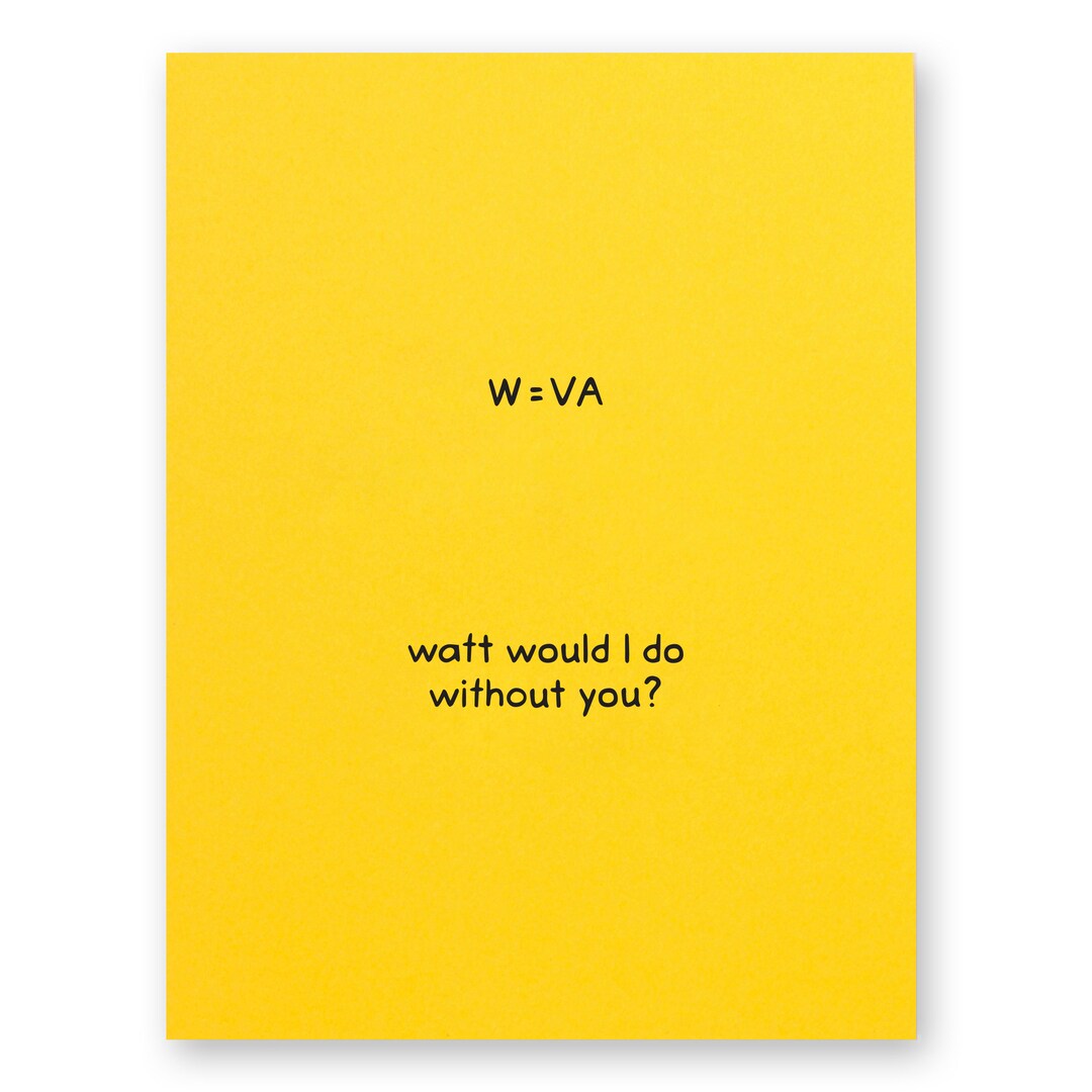 Science Valentine Card | Watt Would I Do Without You | Engineer Physics ...