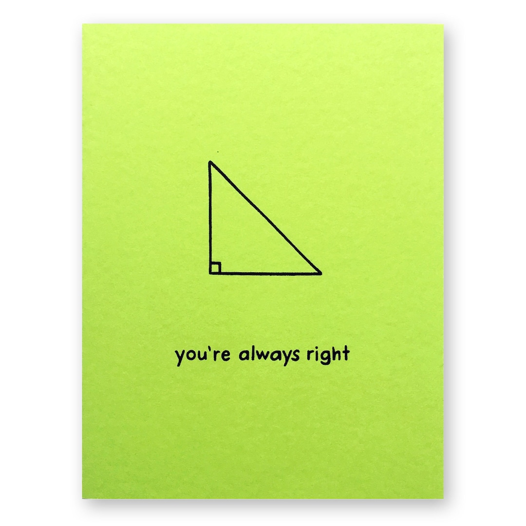 Math Teacher Card | Always Right Angle Triangle Maths | Nerd Geek ...