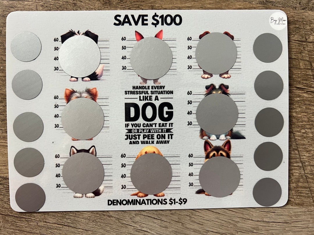 Handle Every Stressful Situation Like A Dog Scratch off Savings ...