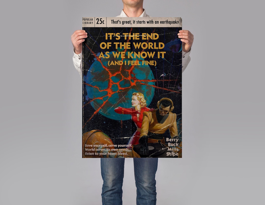 REM Inspired Vintage Pulp Book Cover It's the End of the World as We ...