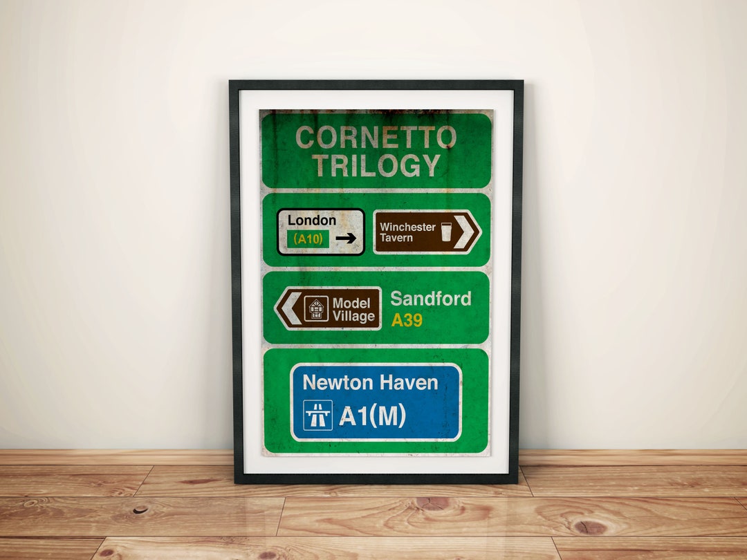 Cornetto Trilogy Road Sign Art Print: Shaun of the Dead, Hot Fuzz ...