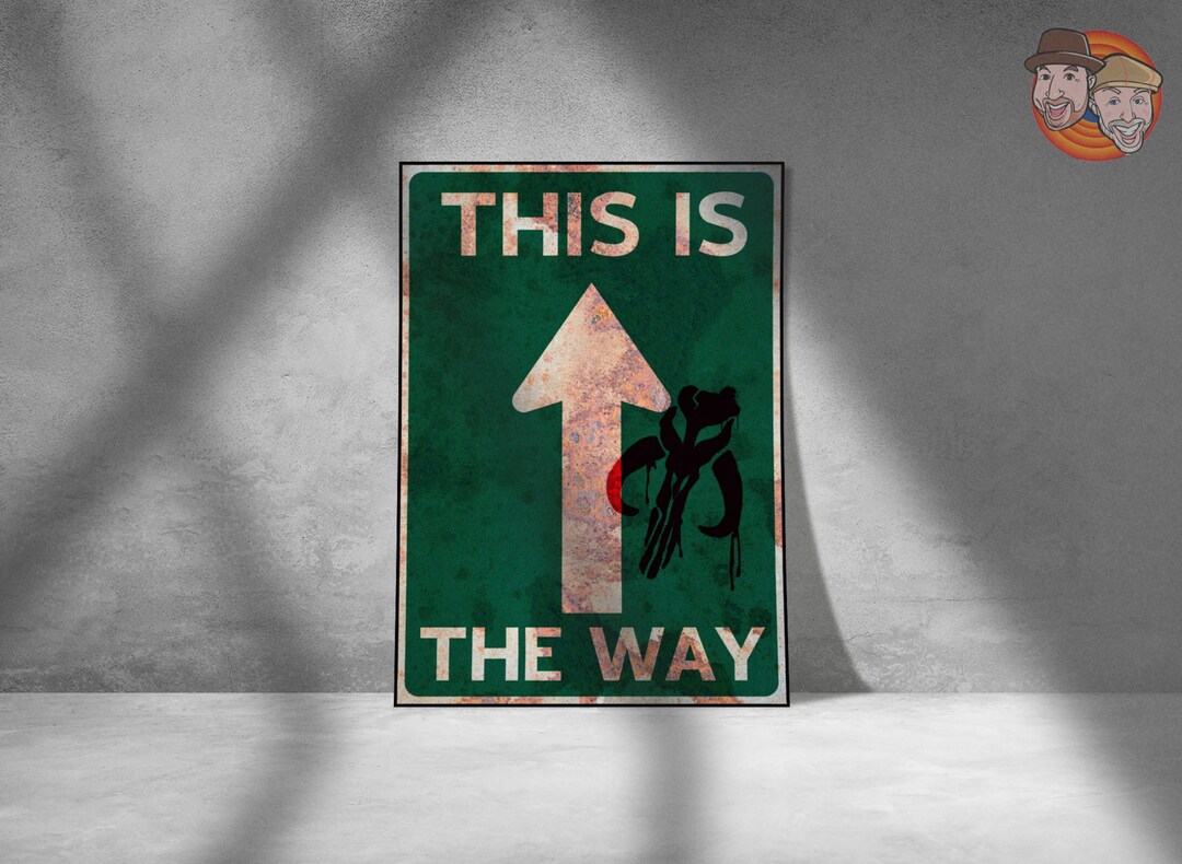 Mandalorian Inspired This is the Way Prop Sign Art Print A4 A3 A2 ...