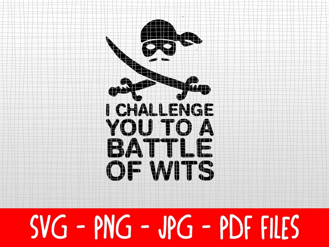 Downloadable SVG - Princess Bride - I Challenge You to a Battle of Wits ...