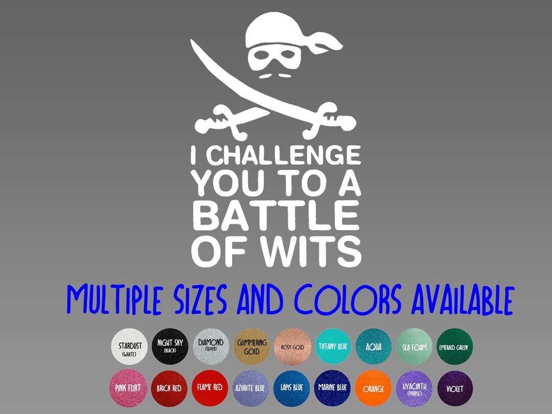 Glitter Vinyl Decal - Princess Bride - "i Challenge You to a Battle of ...