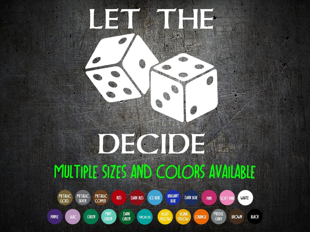 Vinyl Decal - Let the Dice Decide - Etsy
