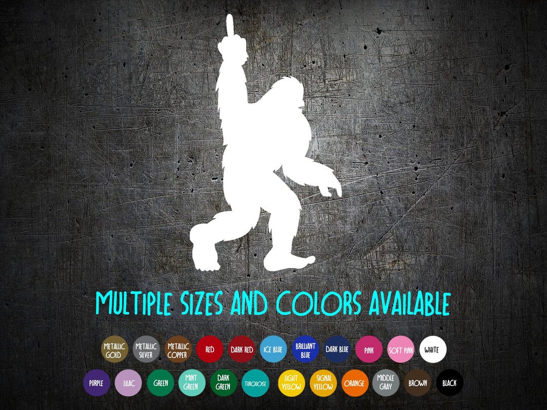 Vinyl Decal - Big Foot / Sasquatch Middle Finger - Etsy