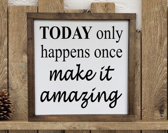 Make Today Amazing Sign | Etsy