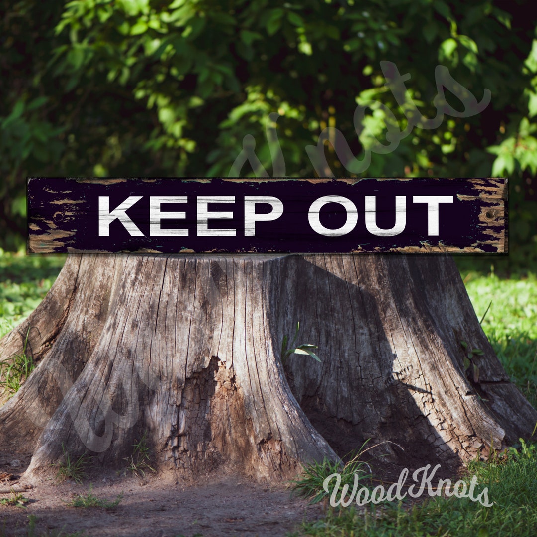 Keep Out Sign, Handmade Painted Rustic Wooden Wall Decoration for the ...