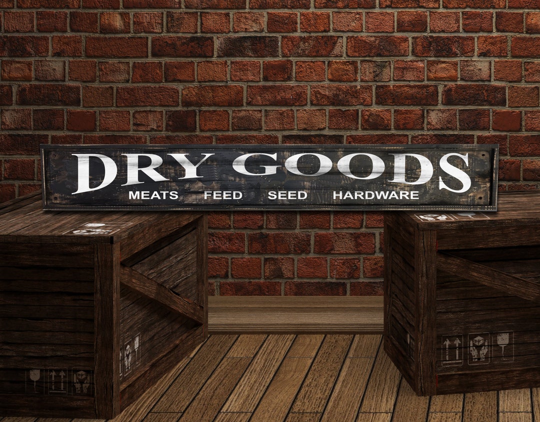 Dry Goods and Groceries Sign Meats Feed Seed Sign. Click for Details ...
