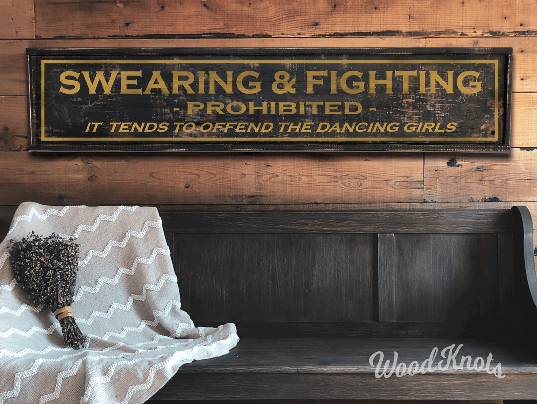 Swearing and Fighting Prohibited Sign Large Wooden Rustic - Etsy