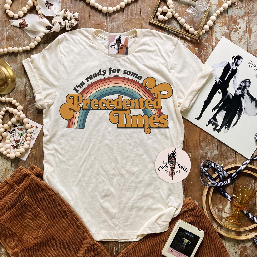 Precedented Times Tee, Precedented Retro Rainbow Tee, Ready for ...
