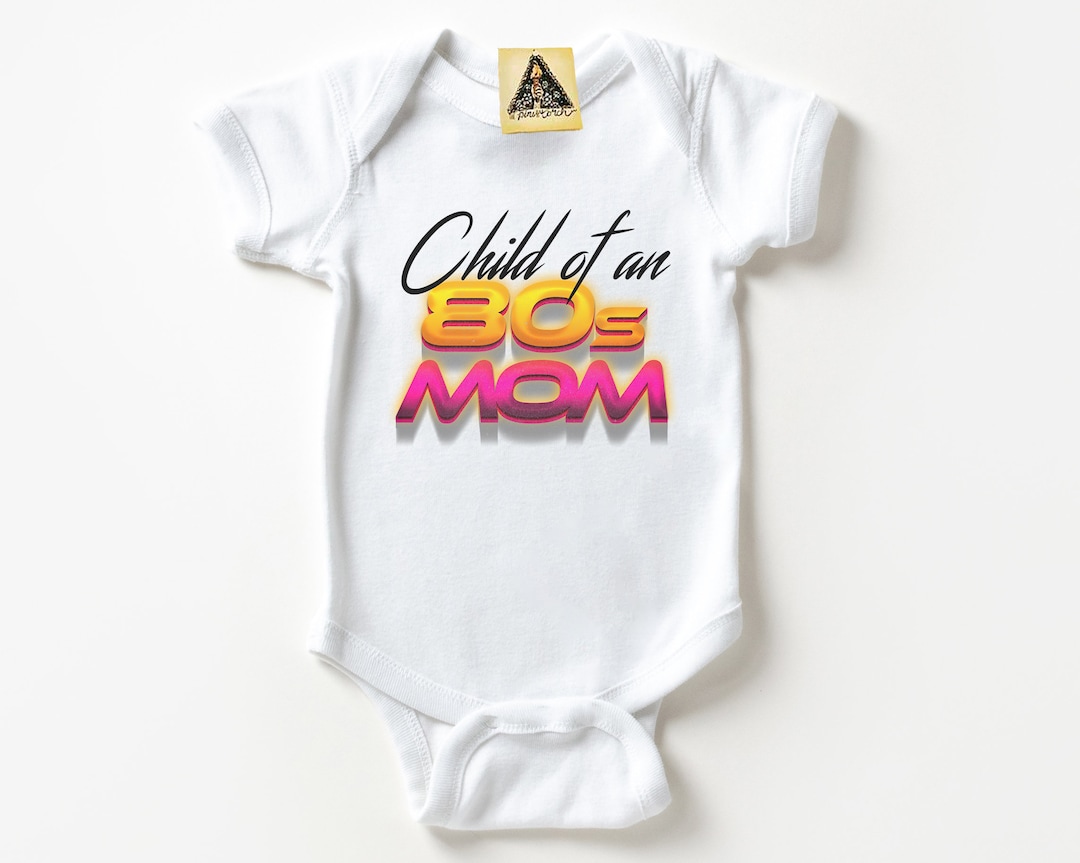 Child of 80s Baby, Retro 80s Baby Bodysuit, Child of 80s Mom Baby Gift ...