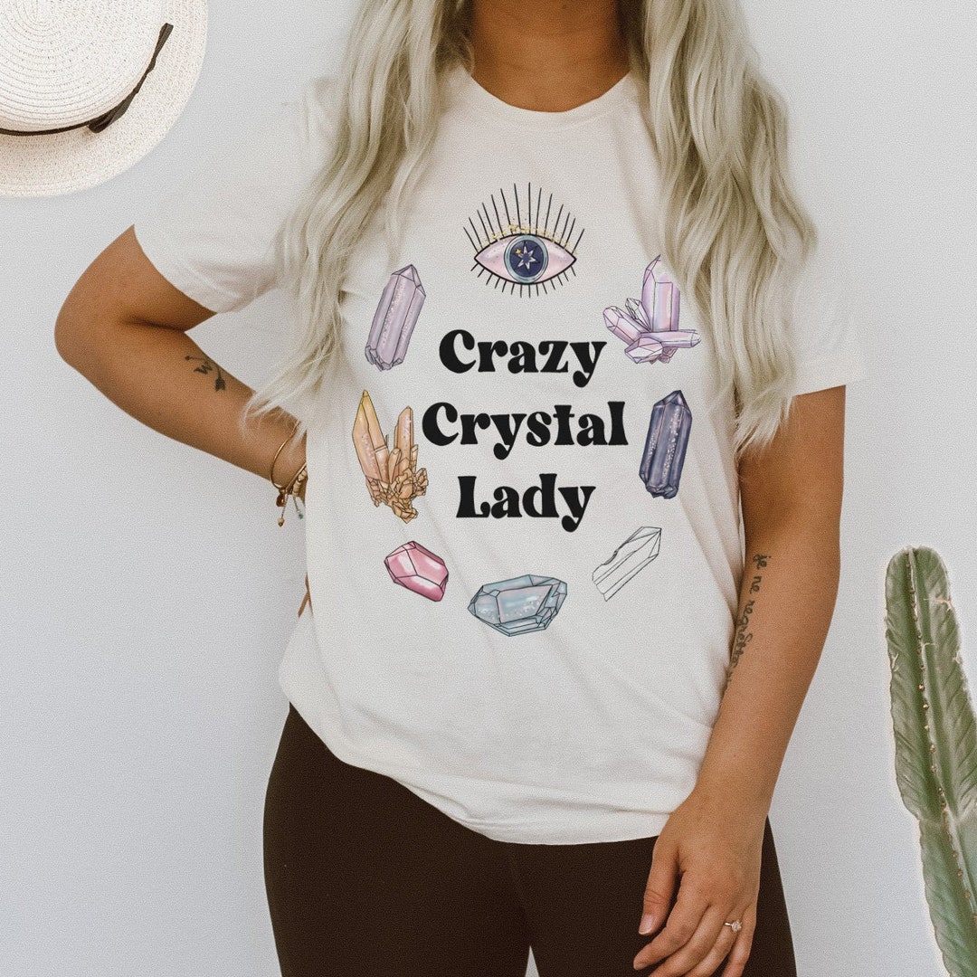Crazy Crystal Lady Shirt, Crystals Shirt, Crystal Lover Shirt, Crystal ...