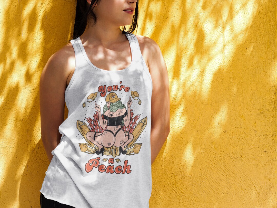 You're a Peach Tank, Funny Edgy Peach Tank, Swear Finger Peach Tank ...