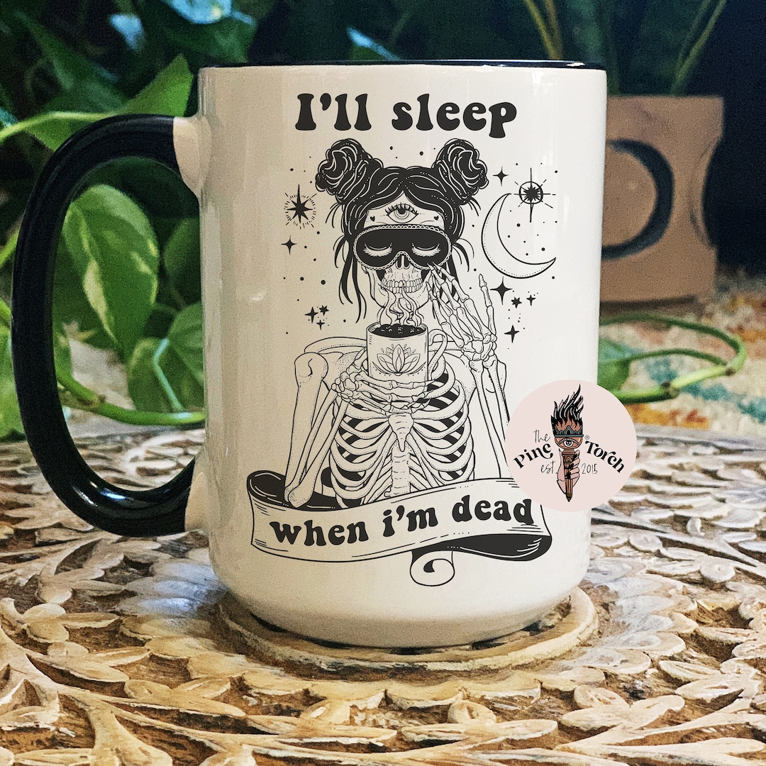 Mom Zombie Sleep When Dead Mug, Dead Inside Sleep Deprived Mug, Sleep ...