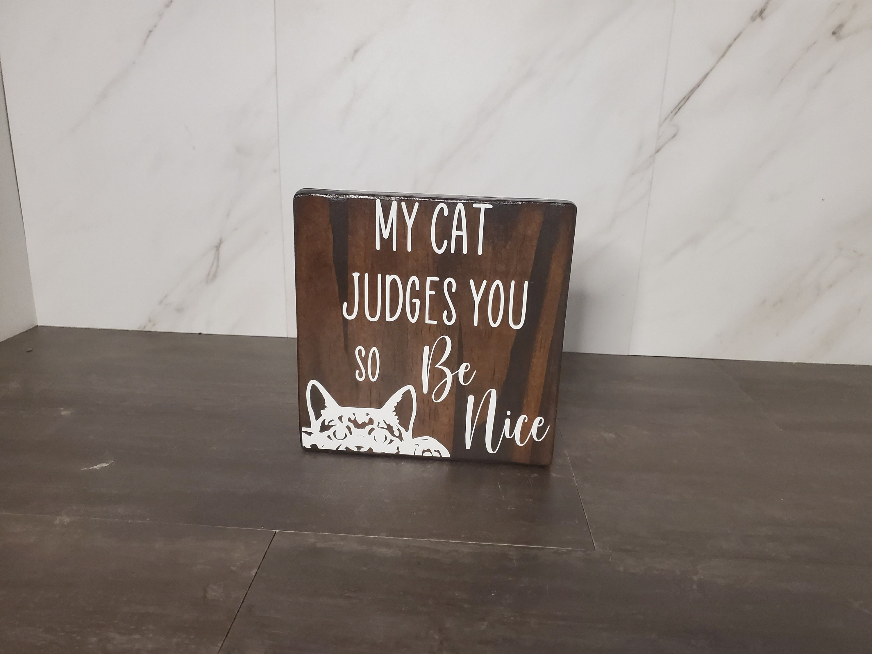 My Cat Judges You Wooden Sign Cat Lover T Funny Cat Etsy