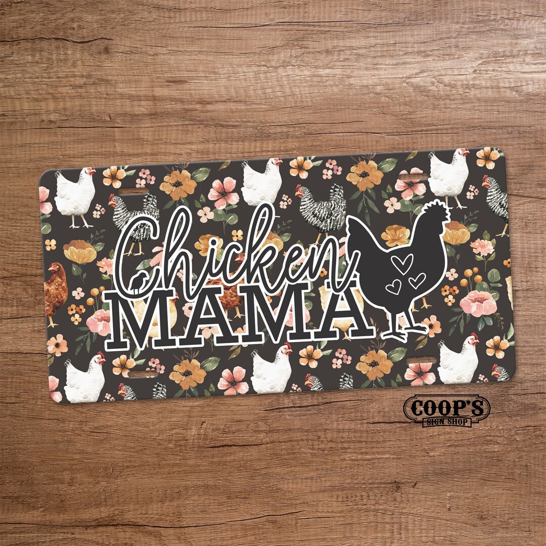 Chicken Mama Floral License Plate Chicken Mom License Plate Car ...
