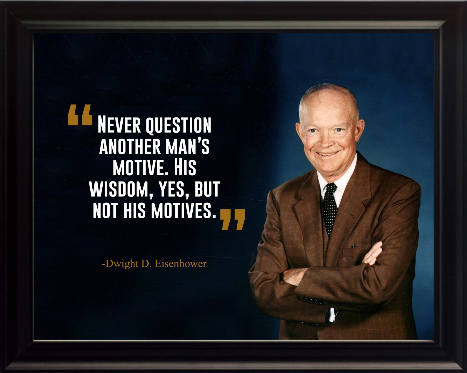 Dwight D. Eisenhower Never Question Another Poster Print | Etsy