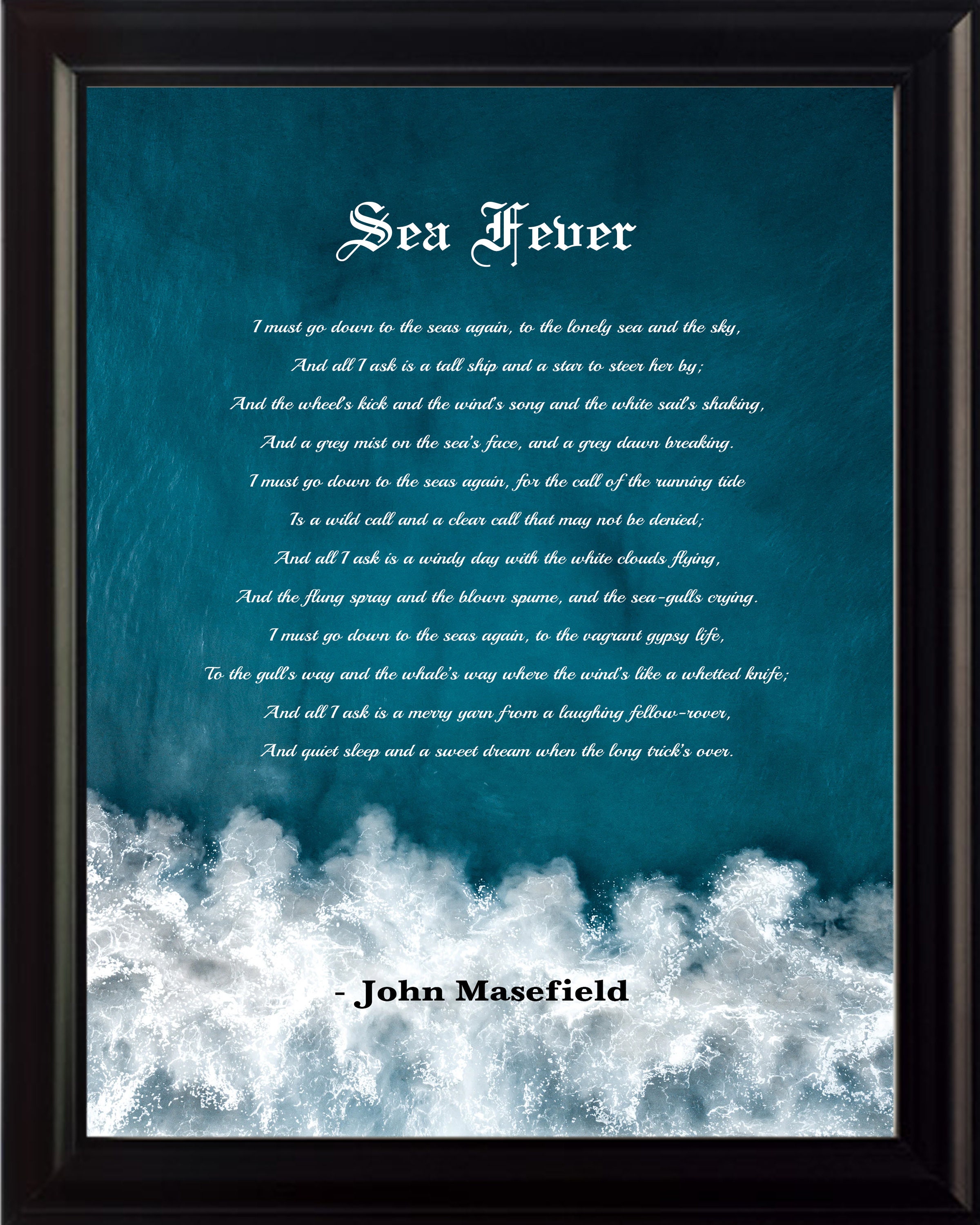 John Masefield Sea Fever Poster, Print, Picture or Framed Photograph ...