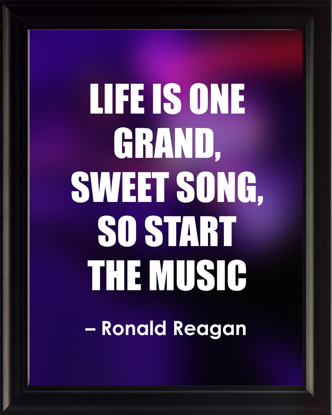 Ronald Reagan Life is One Poster, Print, Picture or Framed Photograph ...