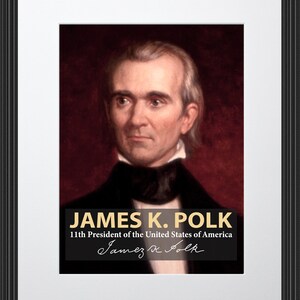 James K. Polk 11th President Poster Picture or Framed Wall Art - Etsy