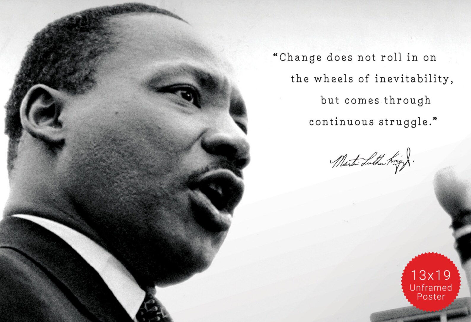 Martin Luther King Jr Photo, Picture, Poster or Framed Quote "change ...