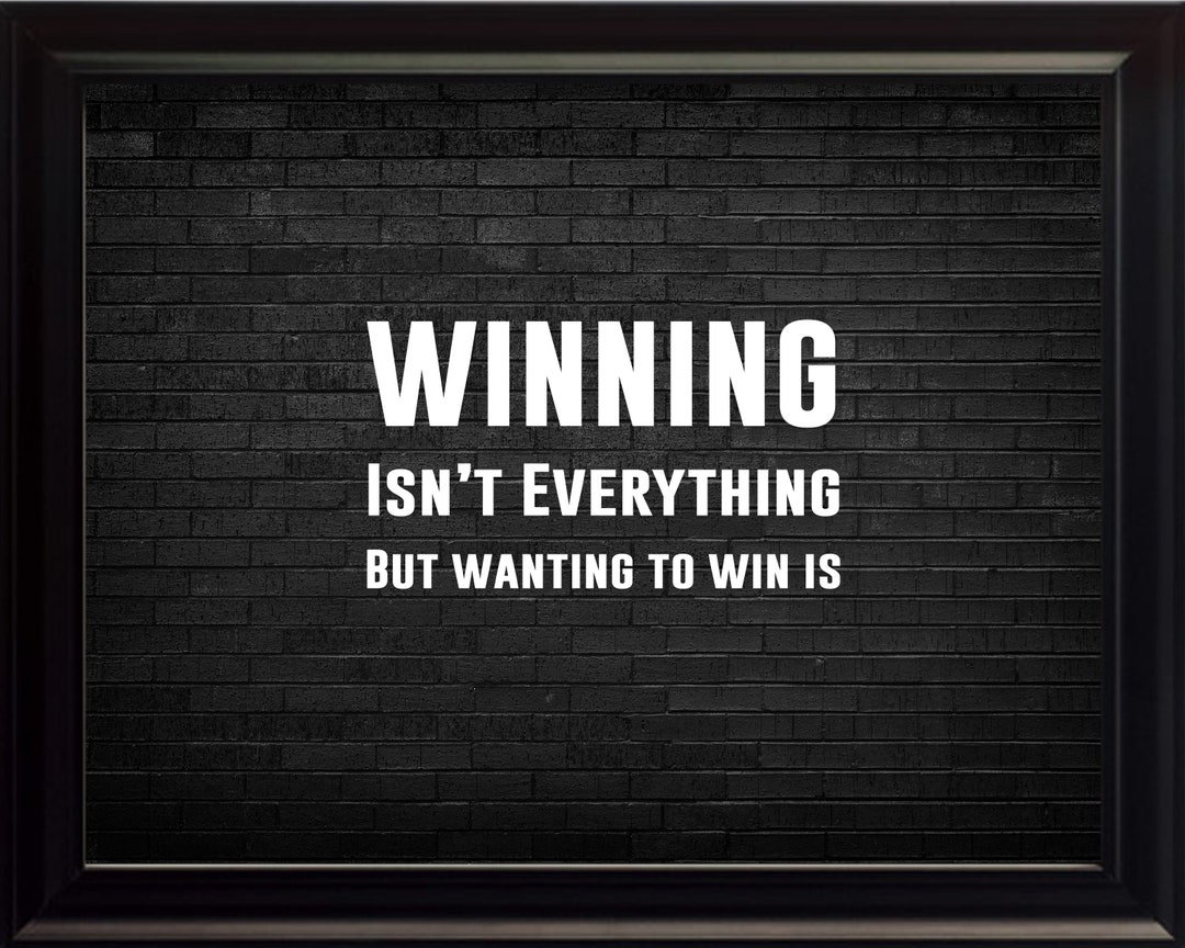 Winning Isnt Everything Sportsmanship Poster, Print, Picture or Framed ...