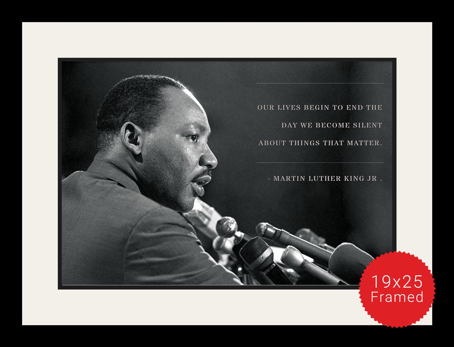 Martin Luther King Jr Photo, Picture, Poster or Framed Quote "our Lives ...