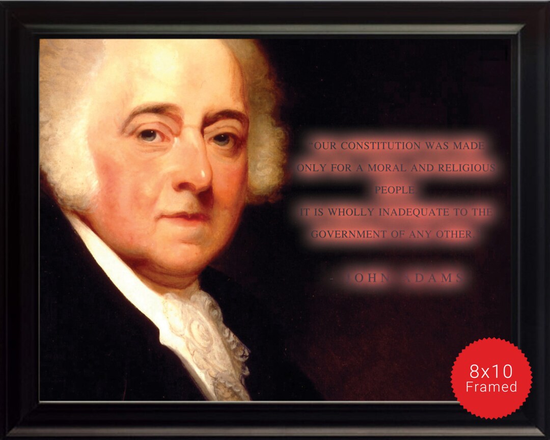 John Adams Photo, Picture, Poster or Framed Quote "our Constitution Was ...