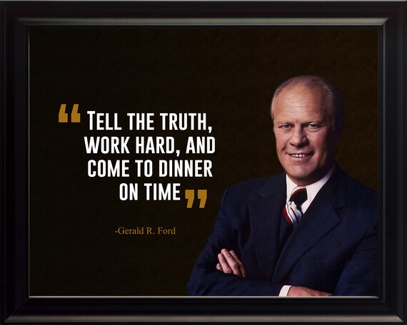 Gerald R. Ford Tell the Truth Poster Print Picture or Framed | Etsy