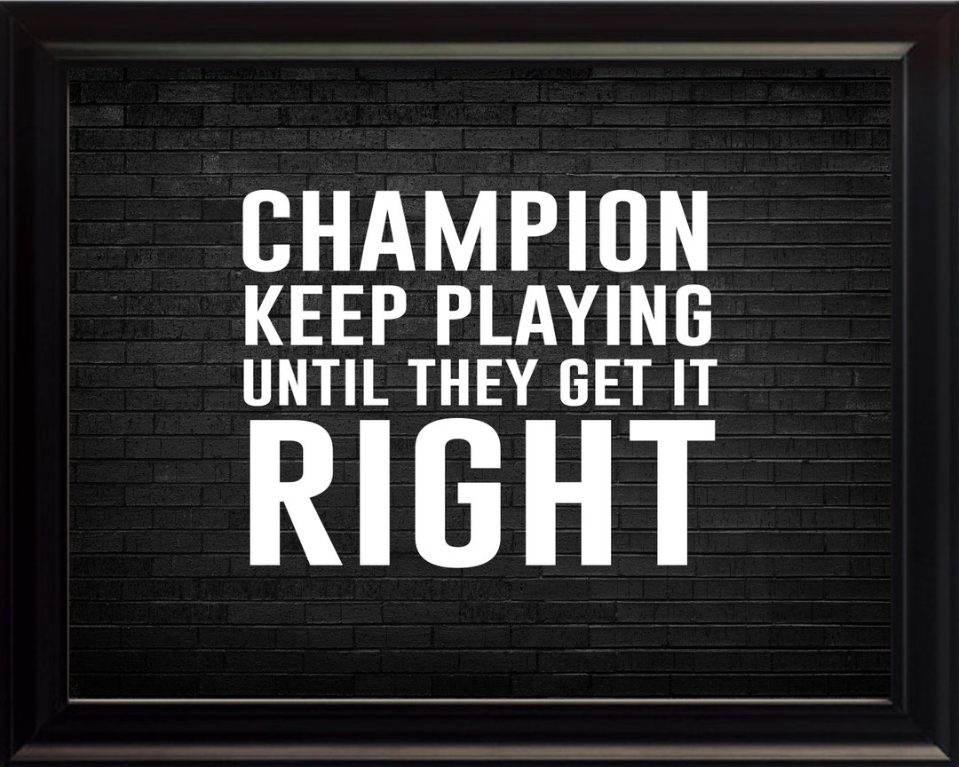 Champion Keep Playing Sportsmanship Poster, Print, Picture or Framed ...