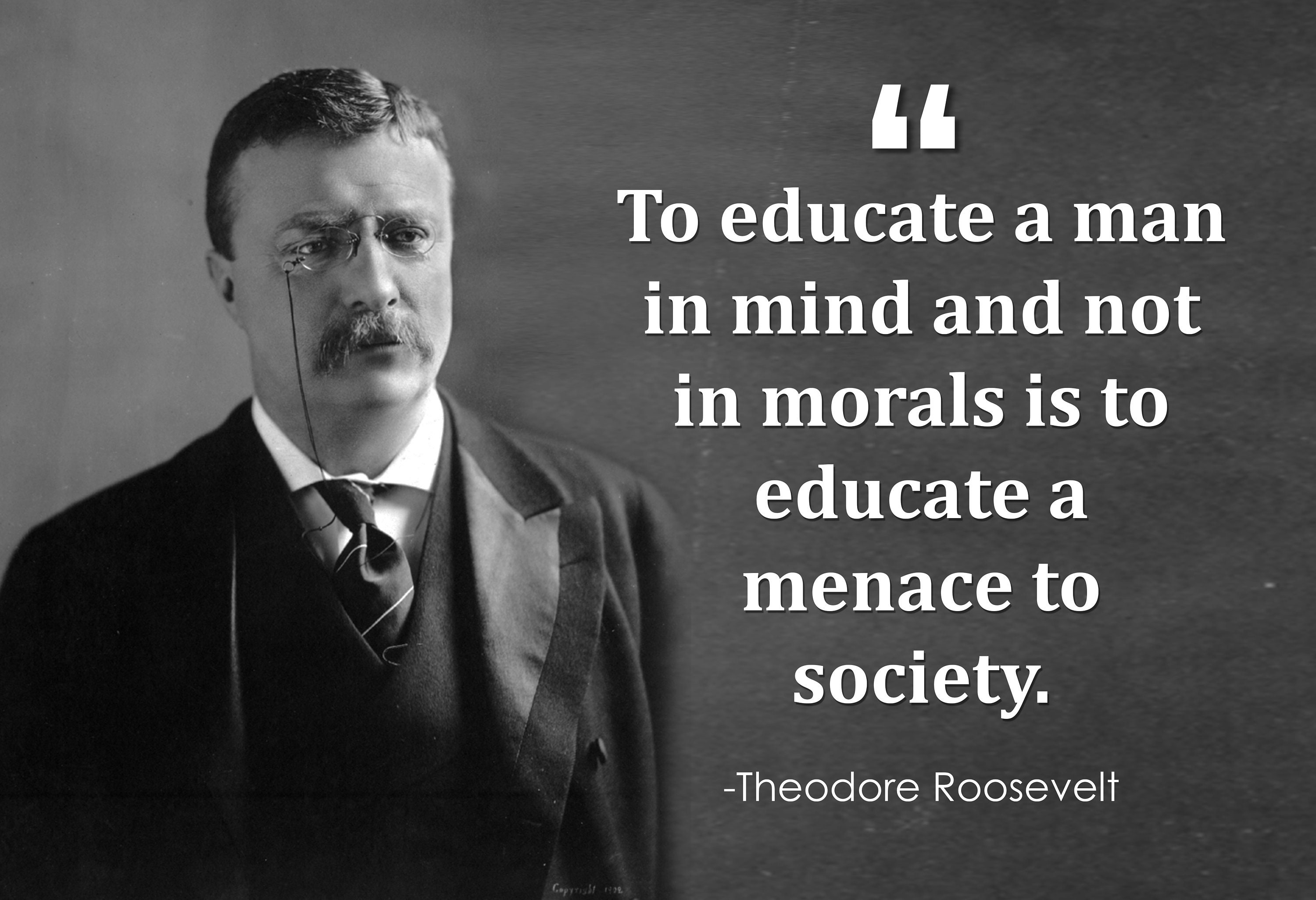 Theodore Roosevelt to Educate Poster, Print, Picture or Framed ...