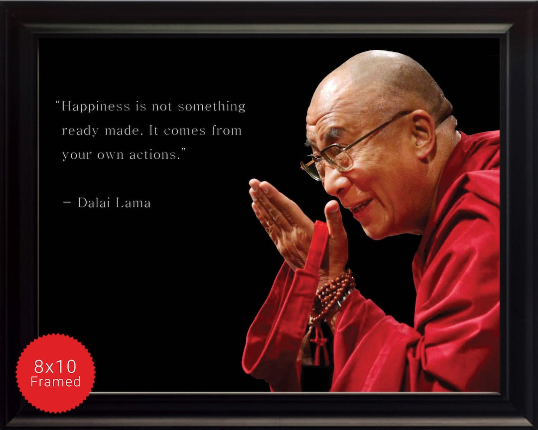 Dalai Lama Photo, Picture, Poster or Framed Quote "happiness is Not ...