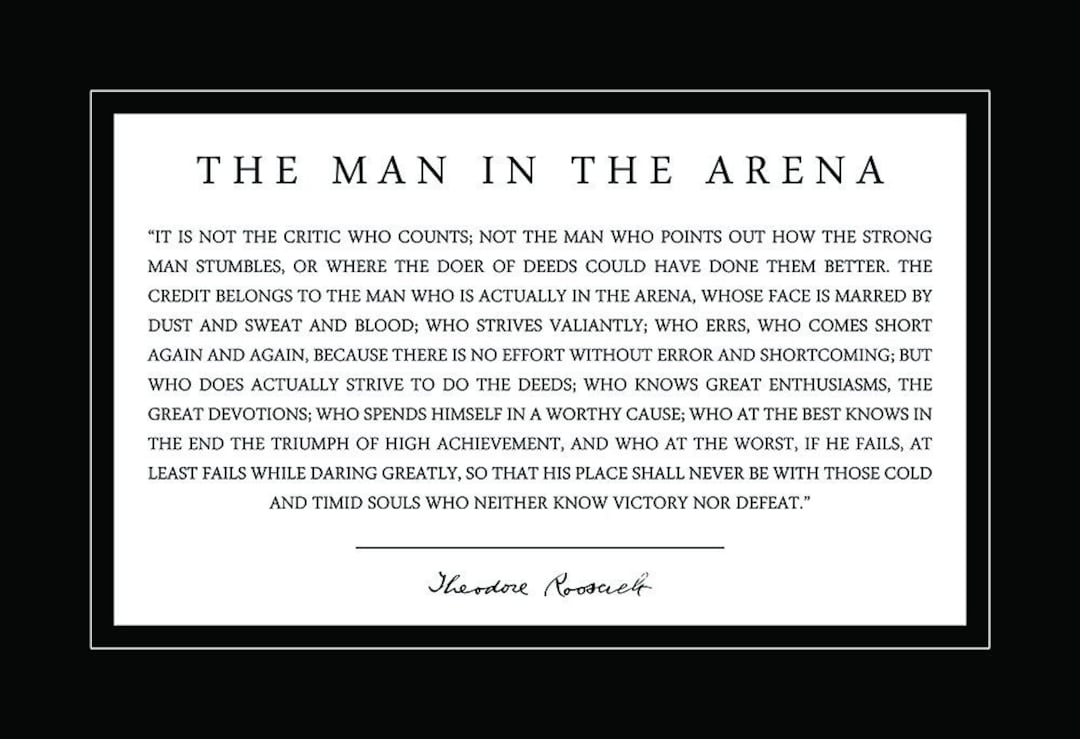 Theodore Teddy Roosevelt "man in the Arena" Quote 13x19 Poster - Etsy