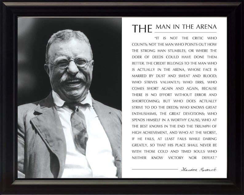 Theodore Teddy Roosevelt man in the Arena Quote - Etsy