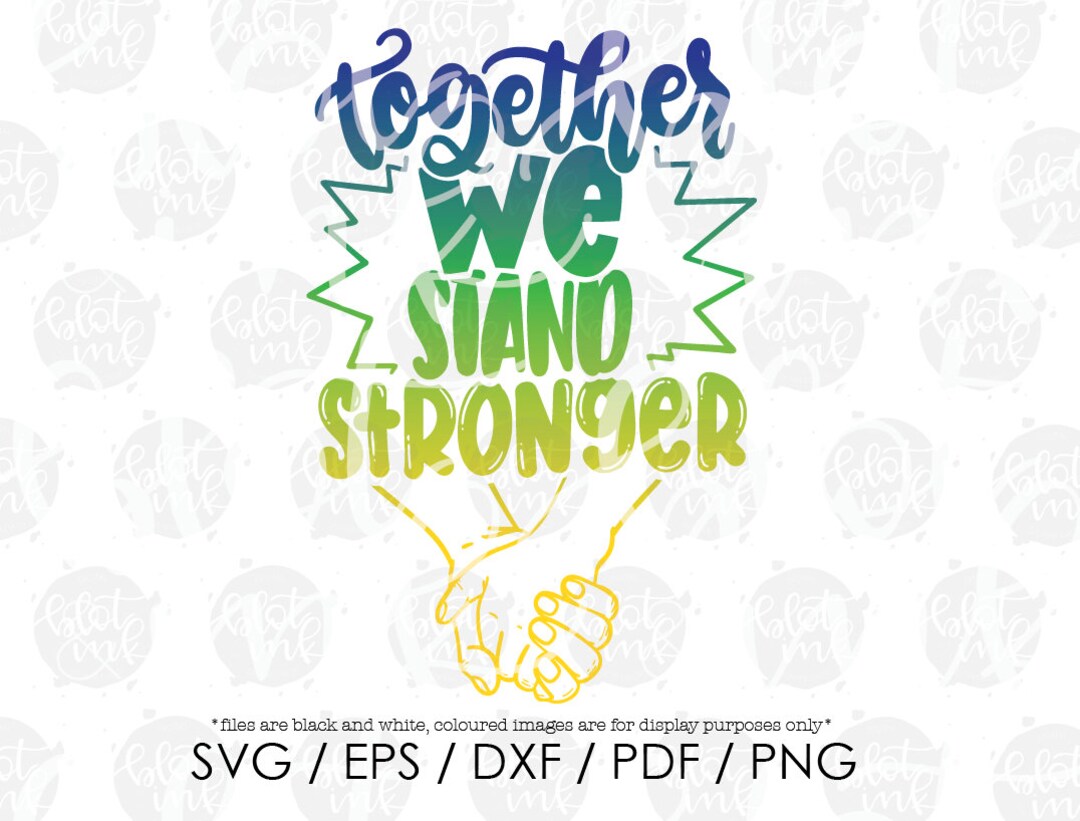 Together We Stand Stronger SVG Kids Adults Positive - Etsy