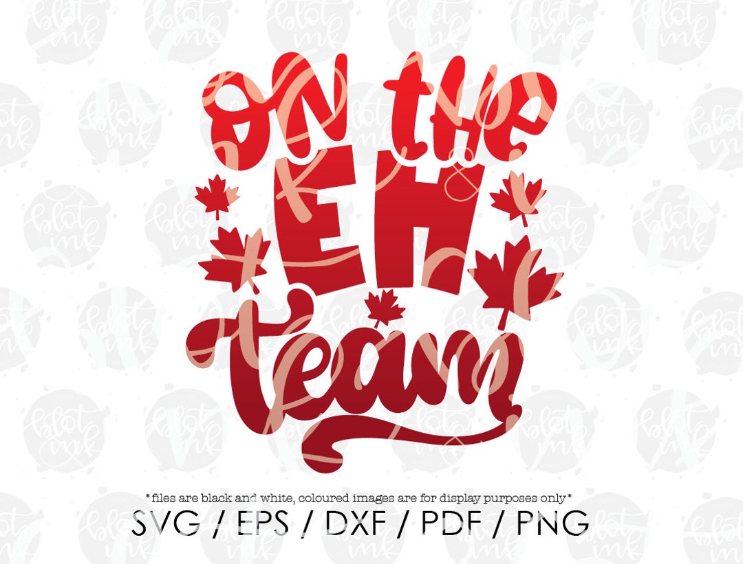 On the Eh Team SVG Funny Cute Kids Adults Canada Day - Etsy