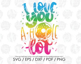 I Love You a Hole Donut | Etsy