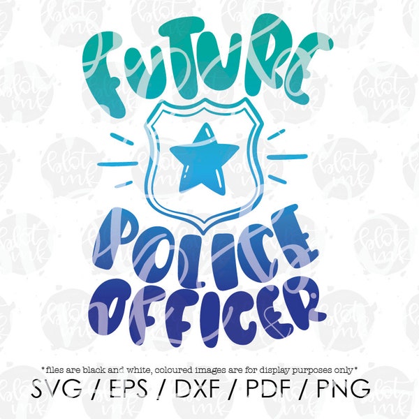 Future Police Officer Svg - Etsy