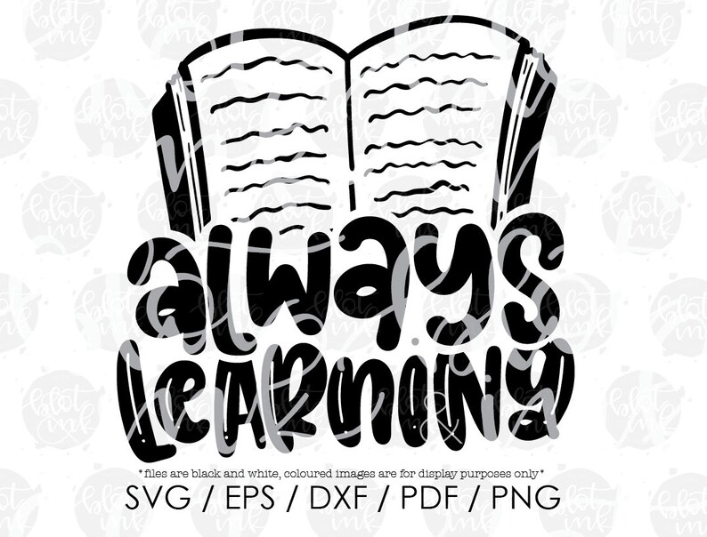 Always Learning SVG Funny Cute Kids Boy Girl Learn Reading | Etsy