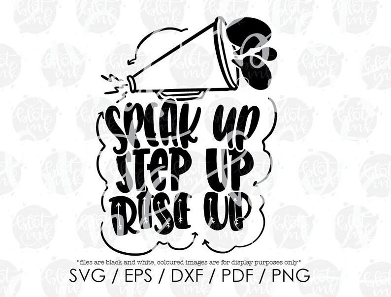 Speak Up Step Up Rise up SVG Kid Adults Change Positivity - Etsy