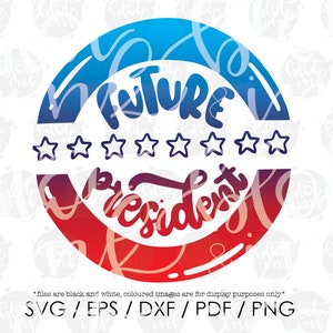 Future President SVG Cute Kids Career Day T-shirt Presidential POTUS ...