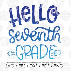Hello Seventh Grade SVG Cute Kids Back to School 7th Grade Design SVG ...