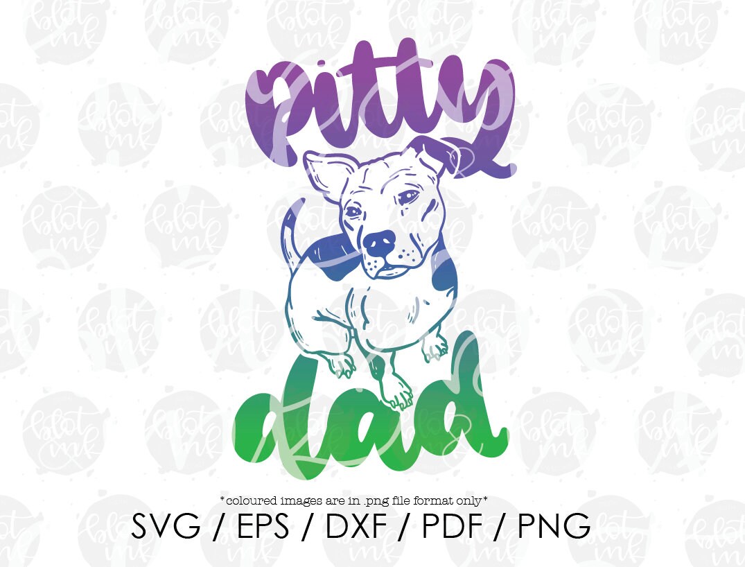 Pitty Dad SVG Funny Cute Adults Pittbull Dog Rescue Pitty - Etsy