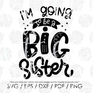 I'm Going to Be A Big Sister SVG Brother Sister Pregnancy Sibling ...