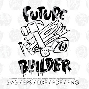 Future Builder SVG Cute Kids Career Day T-shirt Building Carpenter ...